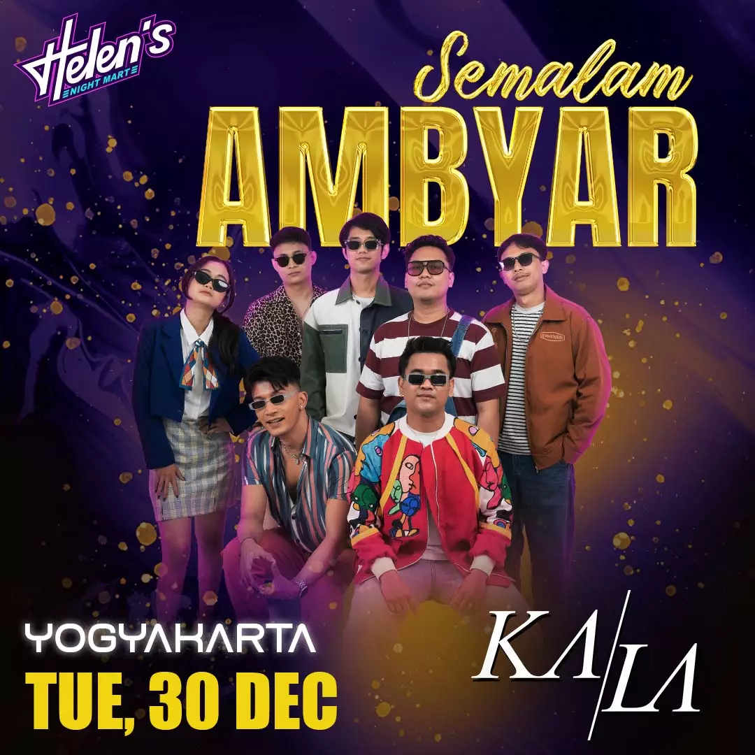 SEMALAM AMBYAR: KALA at HELEN'S NIGHT MART YOGYAKARTA 2025-12-30 ...