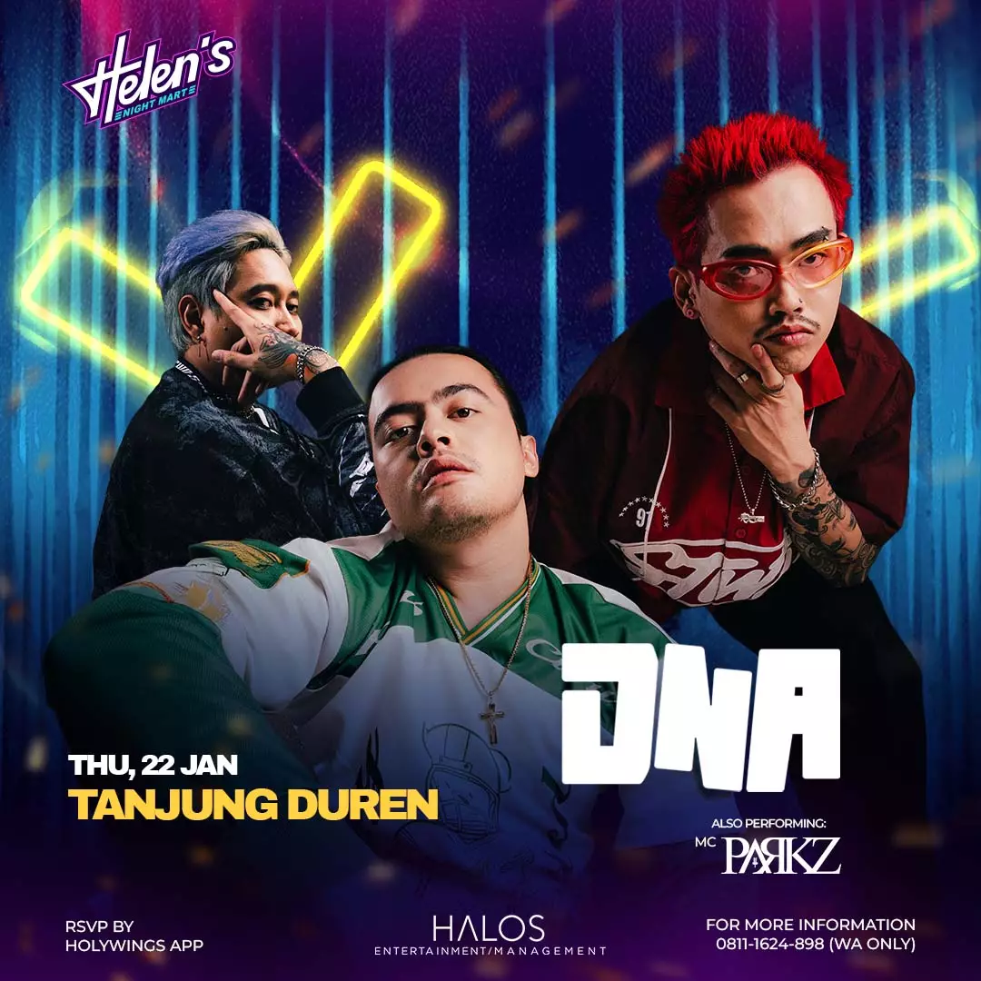 DNA FT MC PARKZ at HELEN'S NIGHT MART TANJUNG DUREN 2026-01-22 - Holywings